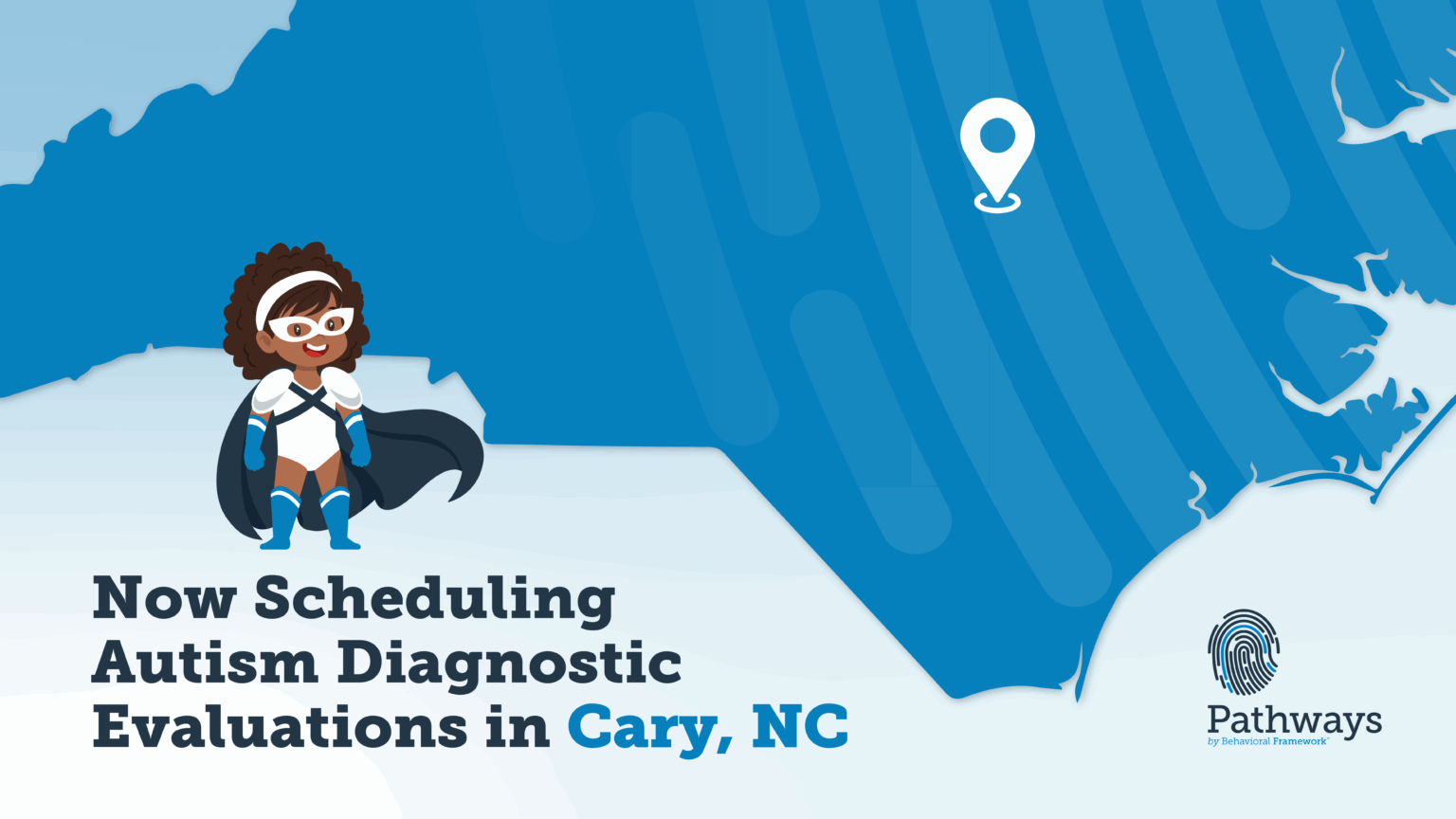 Pathways Launches Autism Diagnostic Services in North Carolina's ...